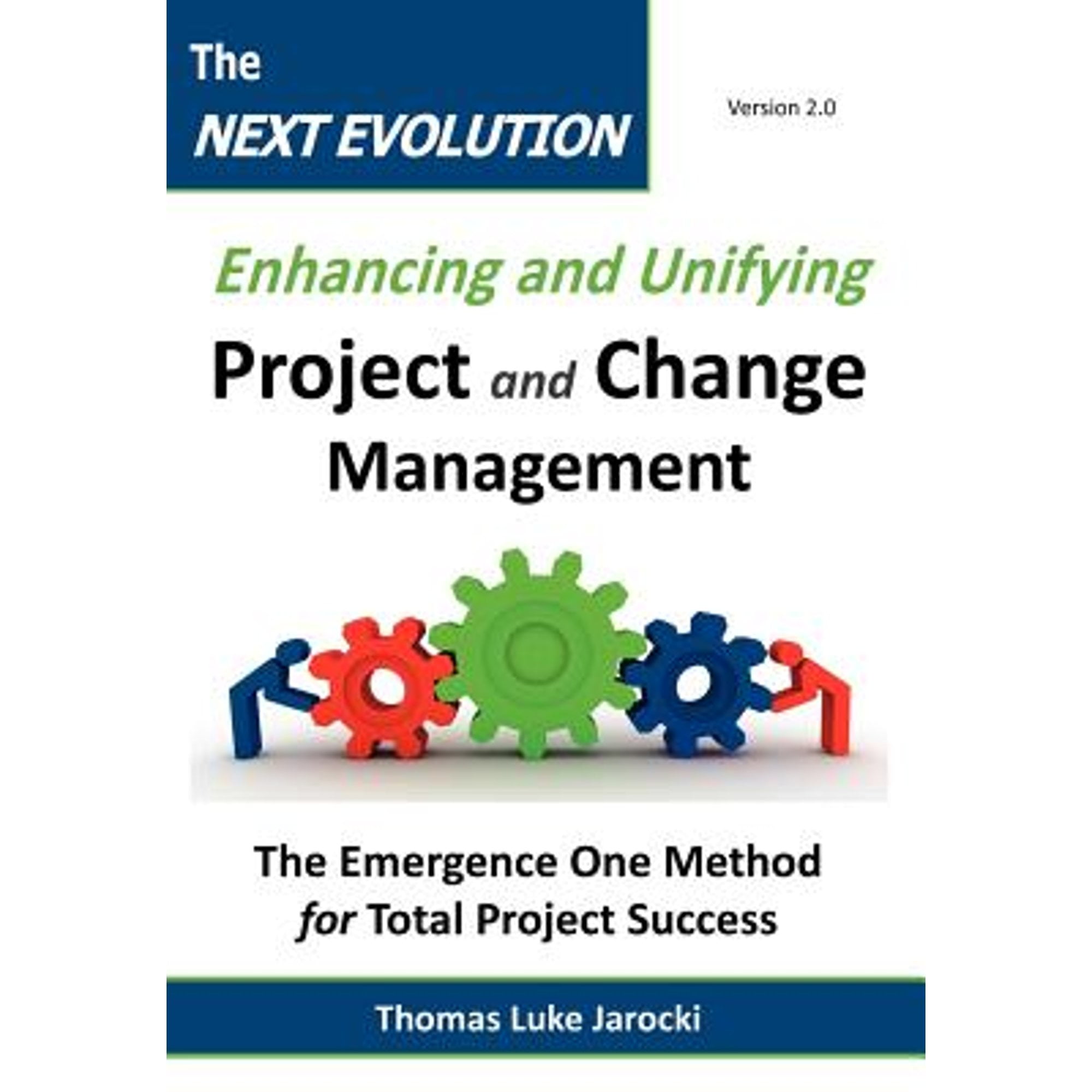 The Next Evolution - Enhancing and Unifying Project and Change ...