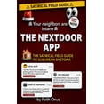 The NextDoor App: A Completely Unhinged Field Guide to Nextdoor ...