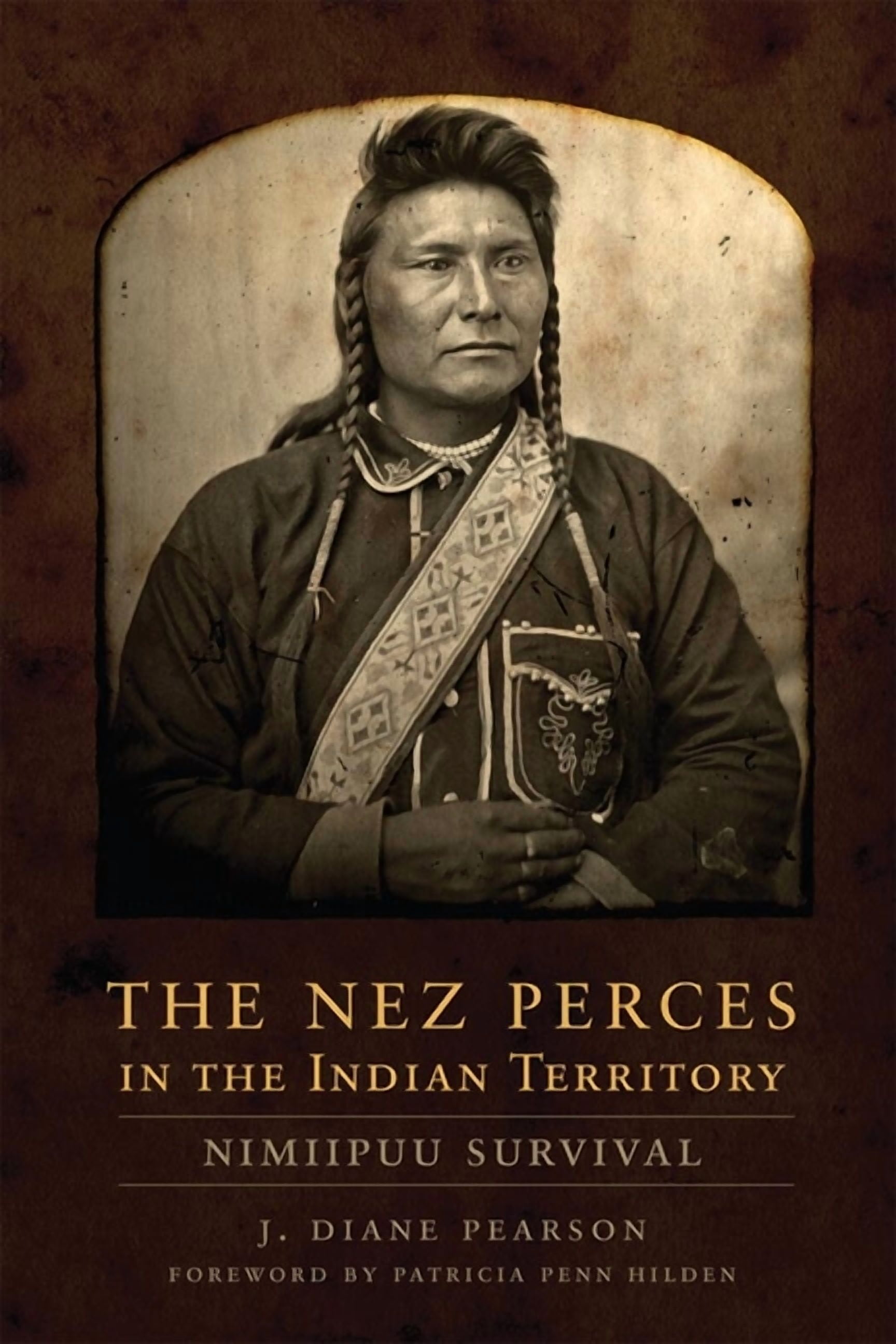 The Nez Perces in the Indian Territory: Nimiipuu Survival, (Hardcover ...