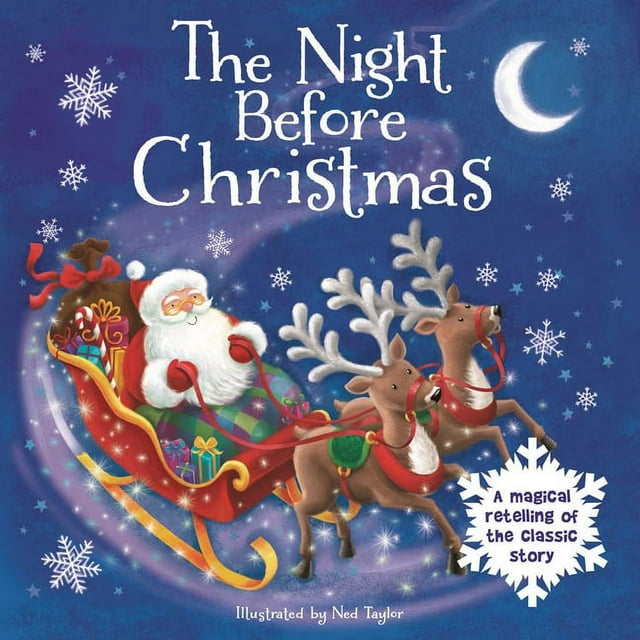 The Night Before Christmas-A Magical Retelling of the Classic Story ...