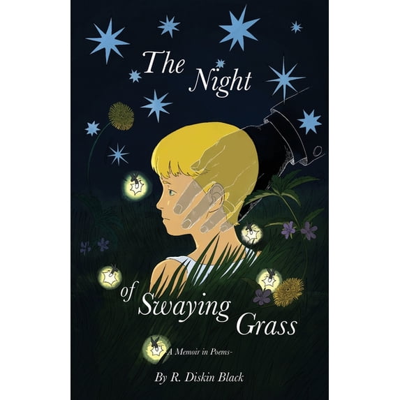The Night of Swaying Grass: A Memoir in Poems, (Paperback) - Walmart.com