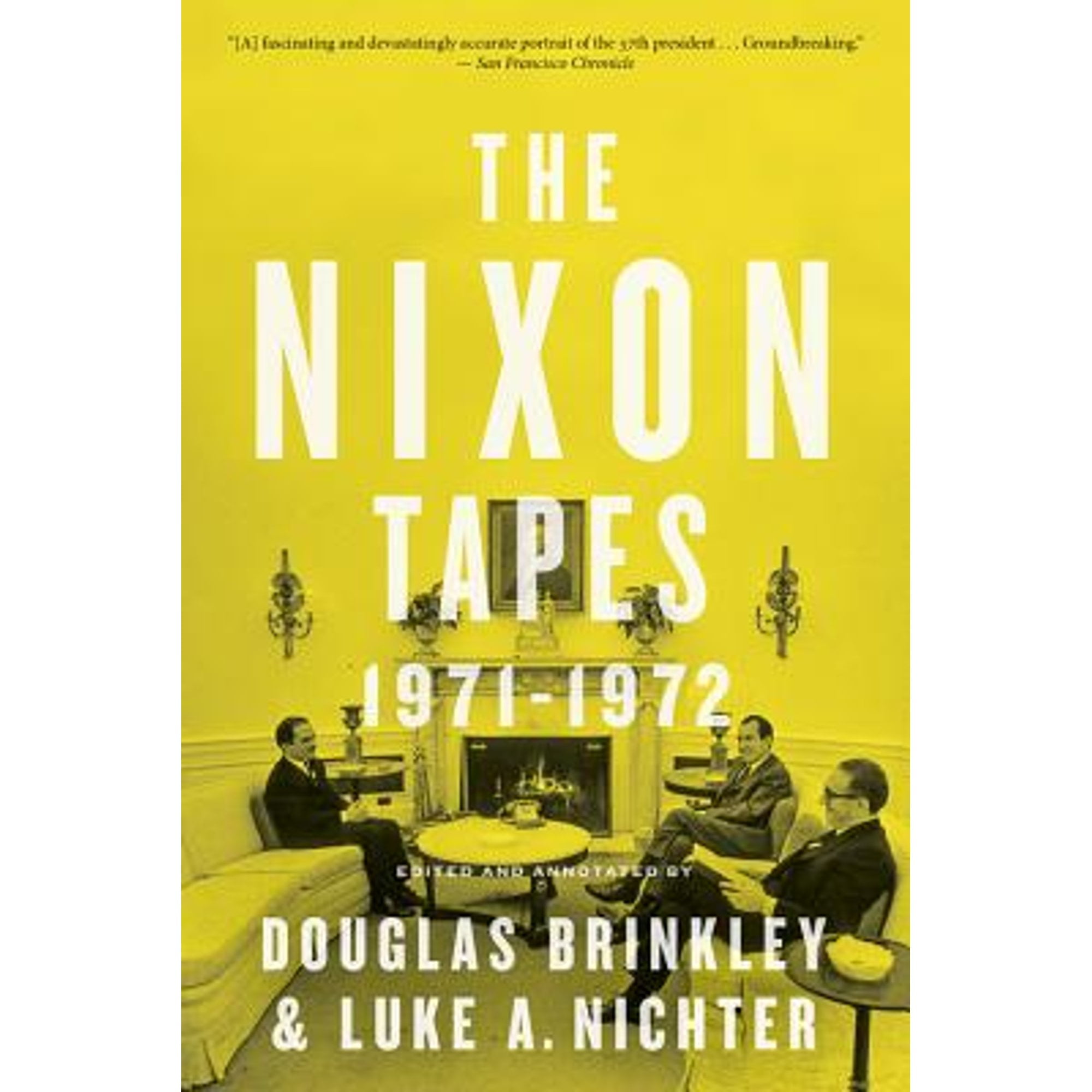 Pre-Owned The Nixon Tapes: 1971-1972 (Paperback) 0544570332 ...