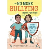 The No More Bullying Book for Kids, (Paperback) - Walmart.com