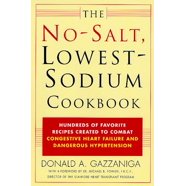 Sodium Girl's Limitless Low-Sodium Cookbook : How to Lose the Salt and ...