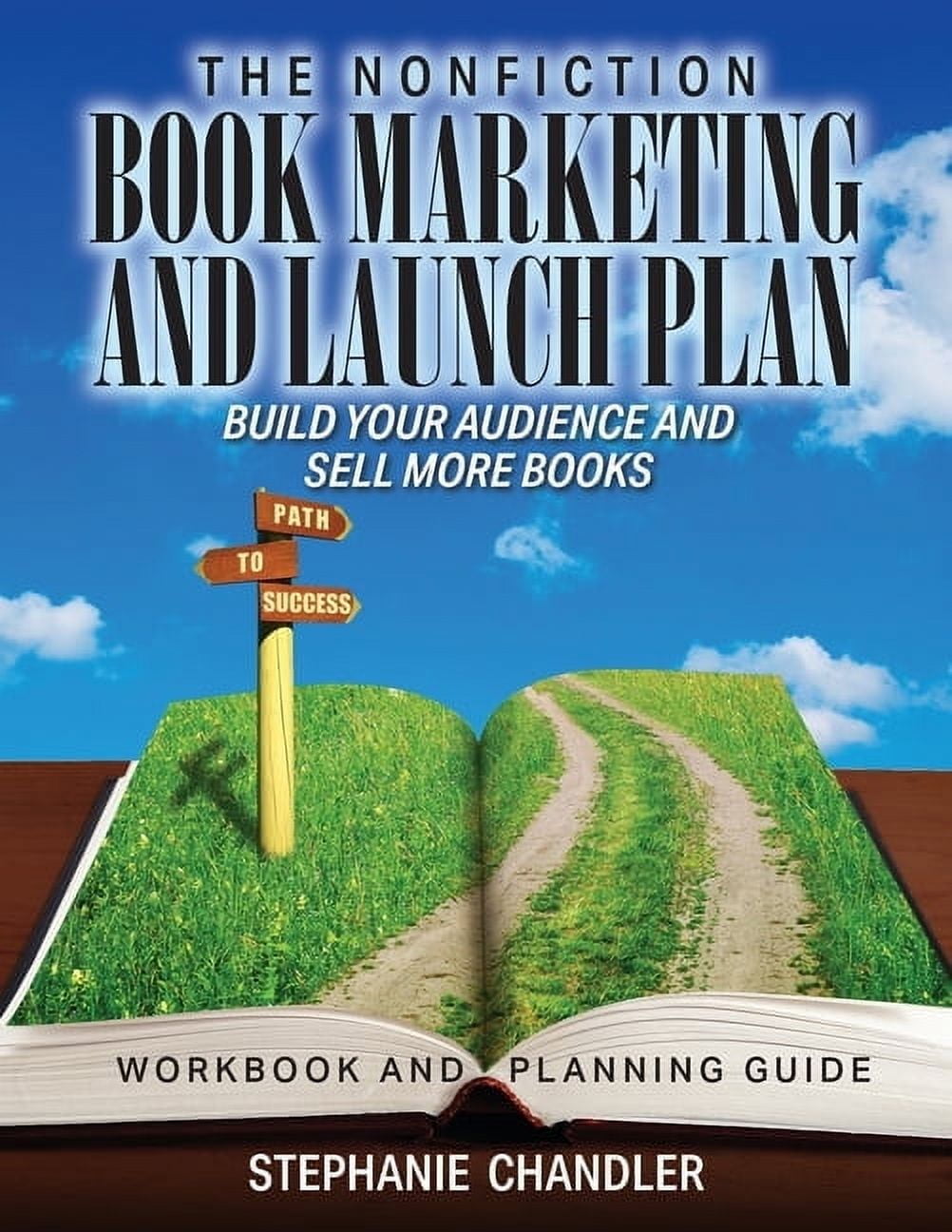 The Nonfiction Book Marketing and Launch Plan - Workbook and Planning ...