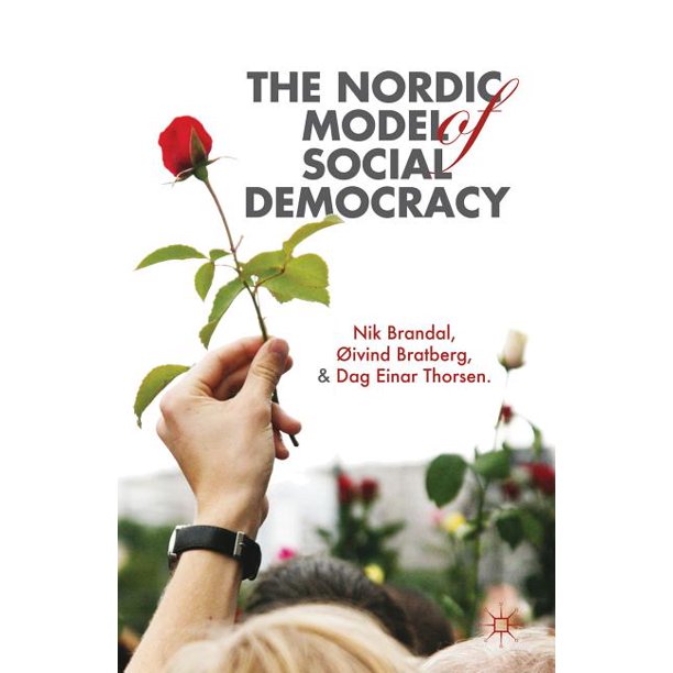 The Nordic Model of Social Democracy (Hardcover) - Walmart.com