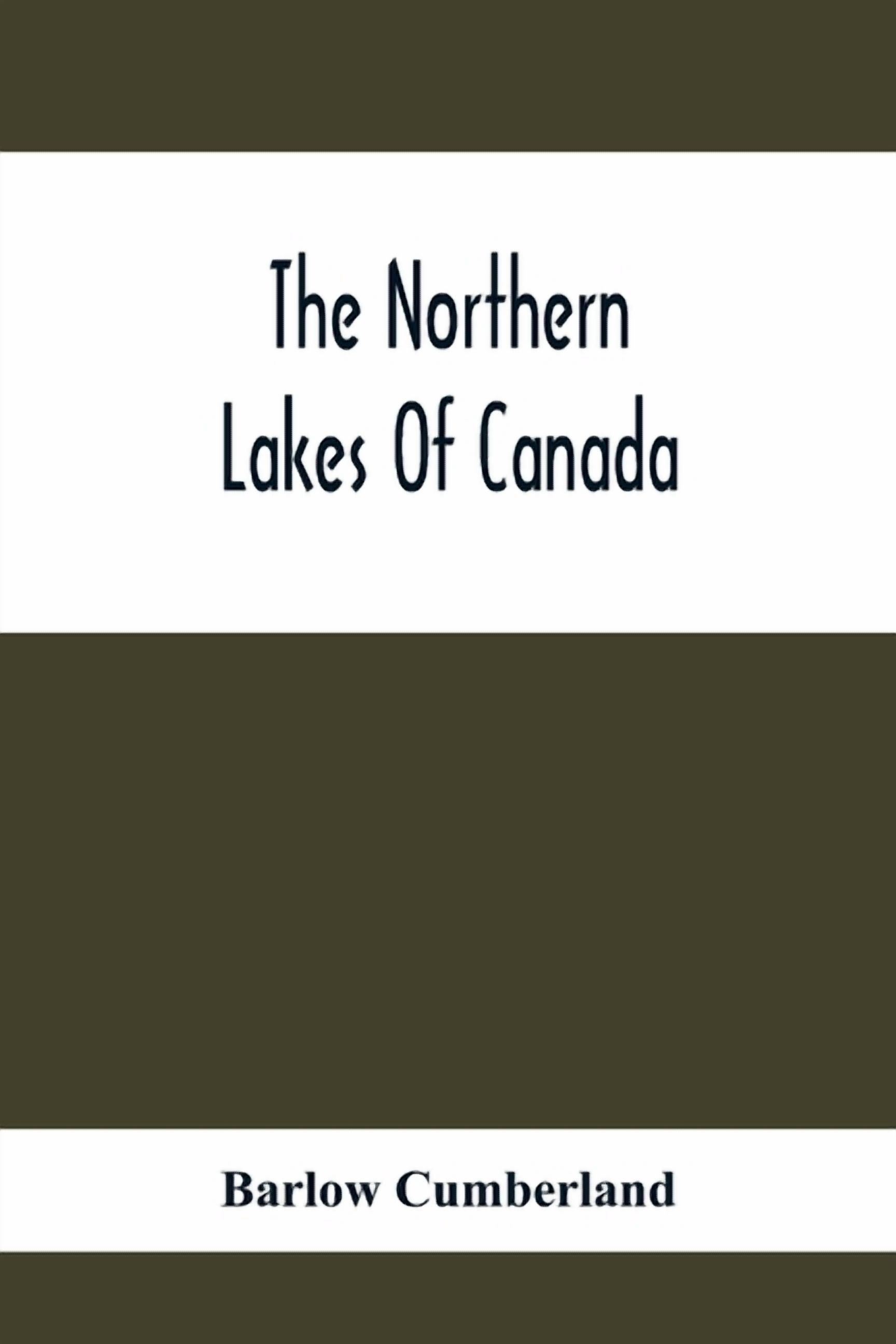 The Northern Lakes Of Canada: The Niagara River & Toronto, The Lakes Of ...