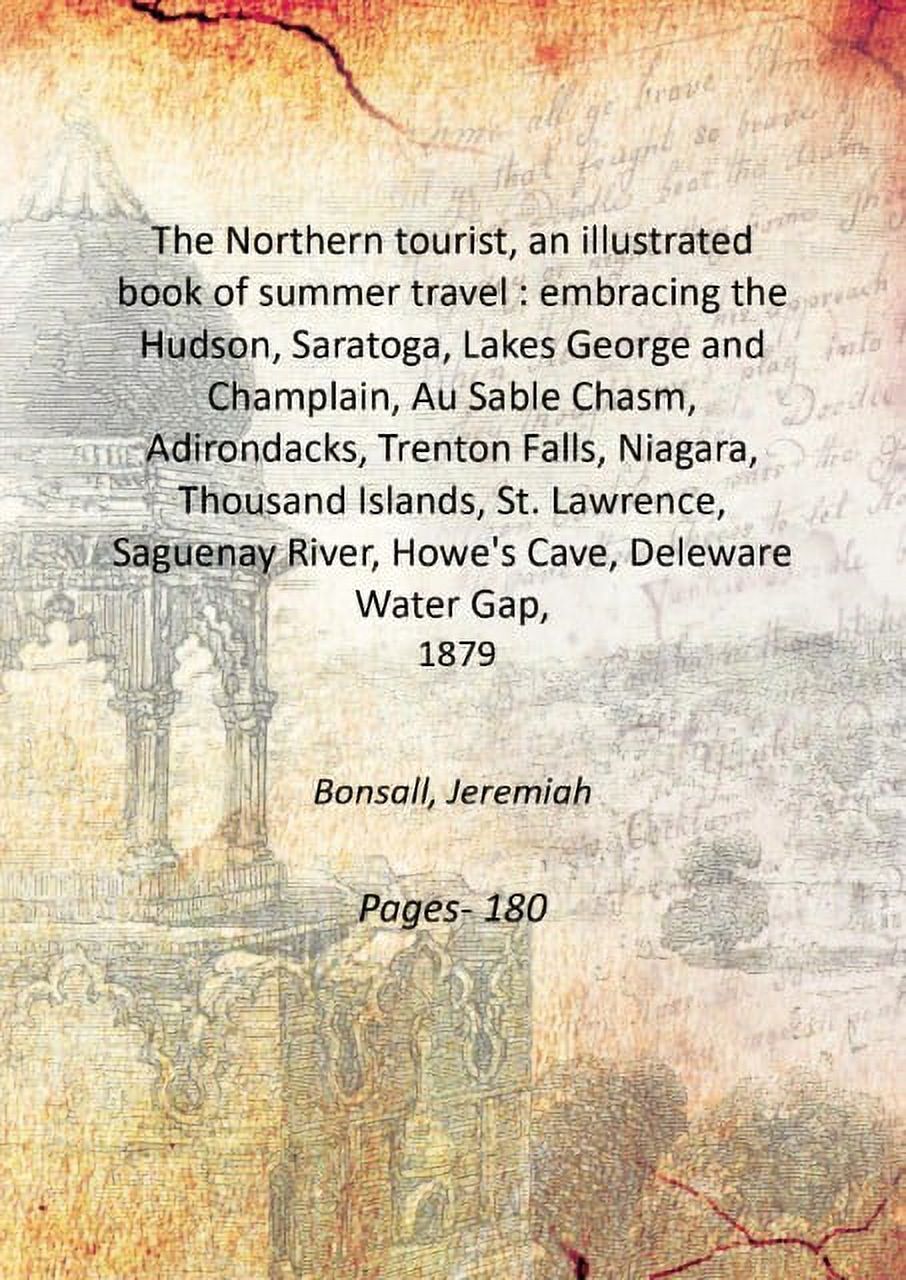 The Northern tourist, an illustrated book of summer travel : embracing ...