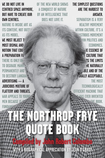The Northrop Frye Quote Book (Paperback) - Walmart.com
