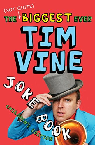 The (Not Quite) Biggest Ever Tim Vine Joke Book - Walmart.com