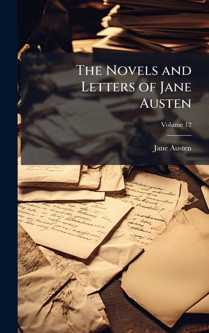 The Novels and Letters of Jane Austen, (Hardcover) - Walmart.com