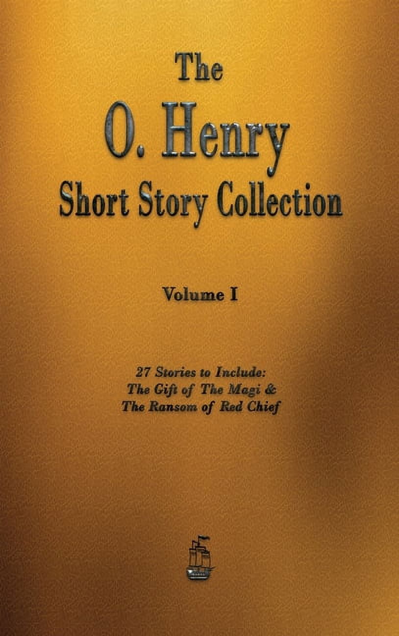 The O. Henry Short Story Collection - Volume I (Hardcover) - Walmart.com