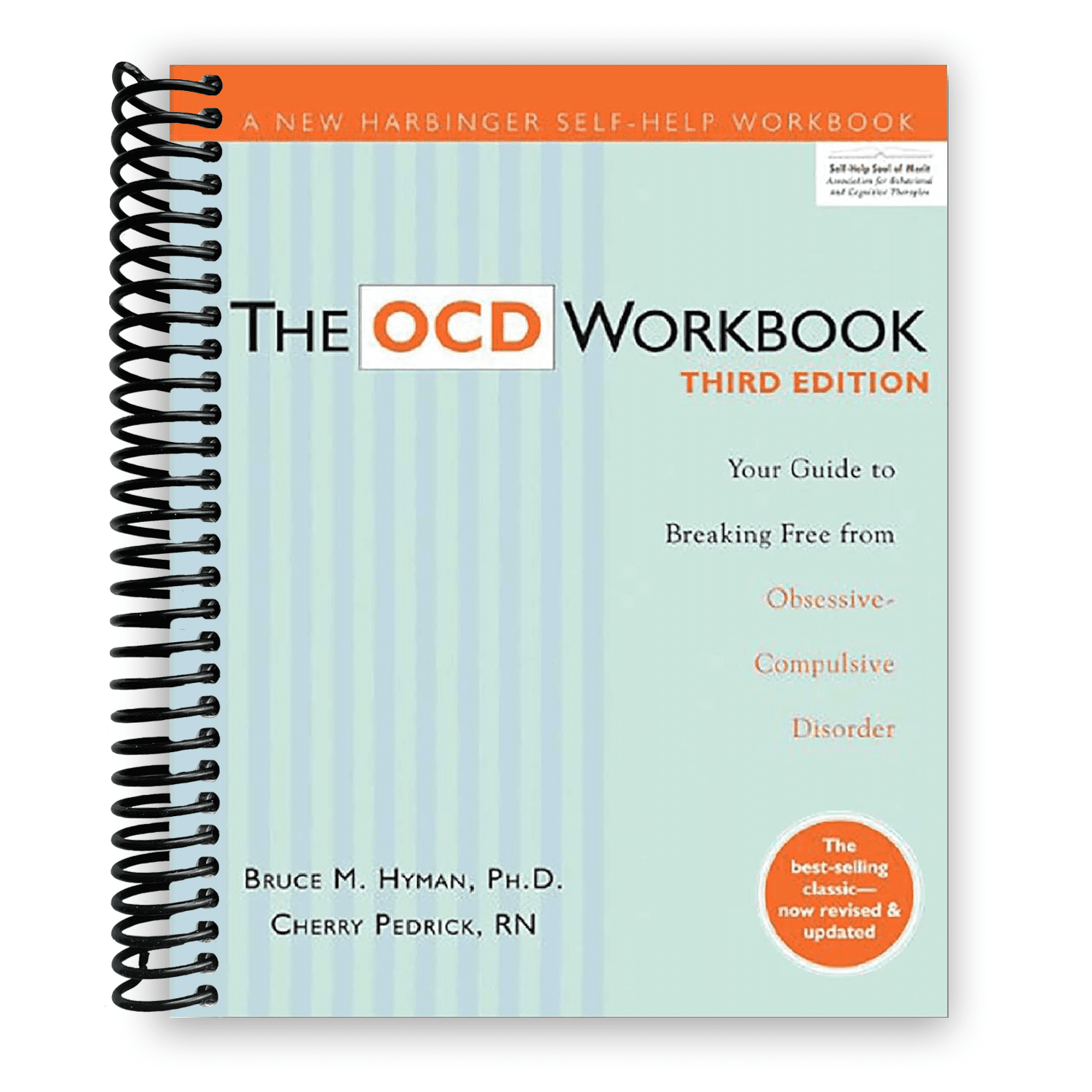 The OCD Workbook: Your Guide to Breaking Free from Obsessive-Compulsive ...