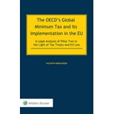 The OECD's Global Minimum Tax and its Implementation in the EU - A Legal Analysis of Pillar Two ...
