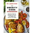 The Obesity Code Cookbook (Hardcover) - Walmart.com