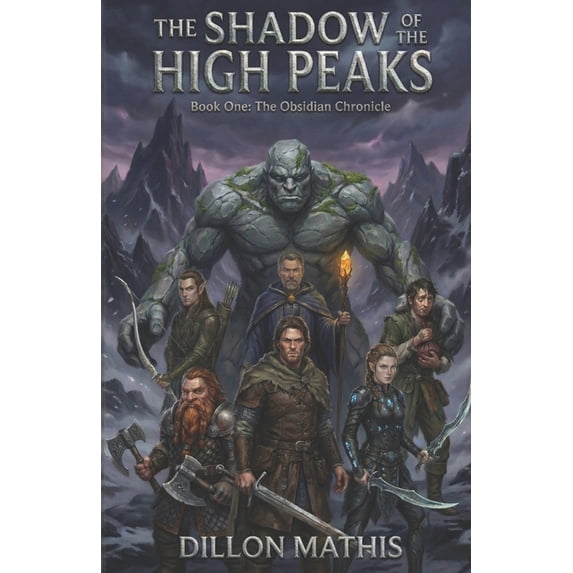 The Obsidian Chronicle The shadow of the high peaks: Book one: The ...
