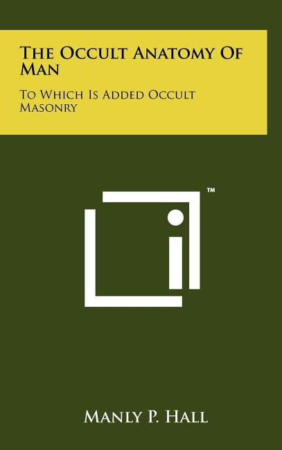 The Occult Anatomy Of Man, (Hardcover) - Walmart Business Supplies
