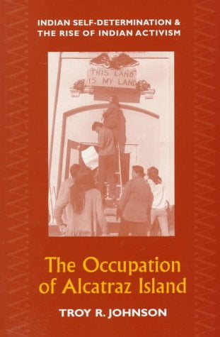 Pre-Owned The Occupation of Alcatraz Island : Indian Self-Determination ...