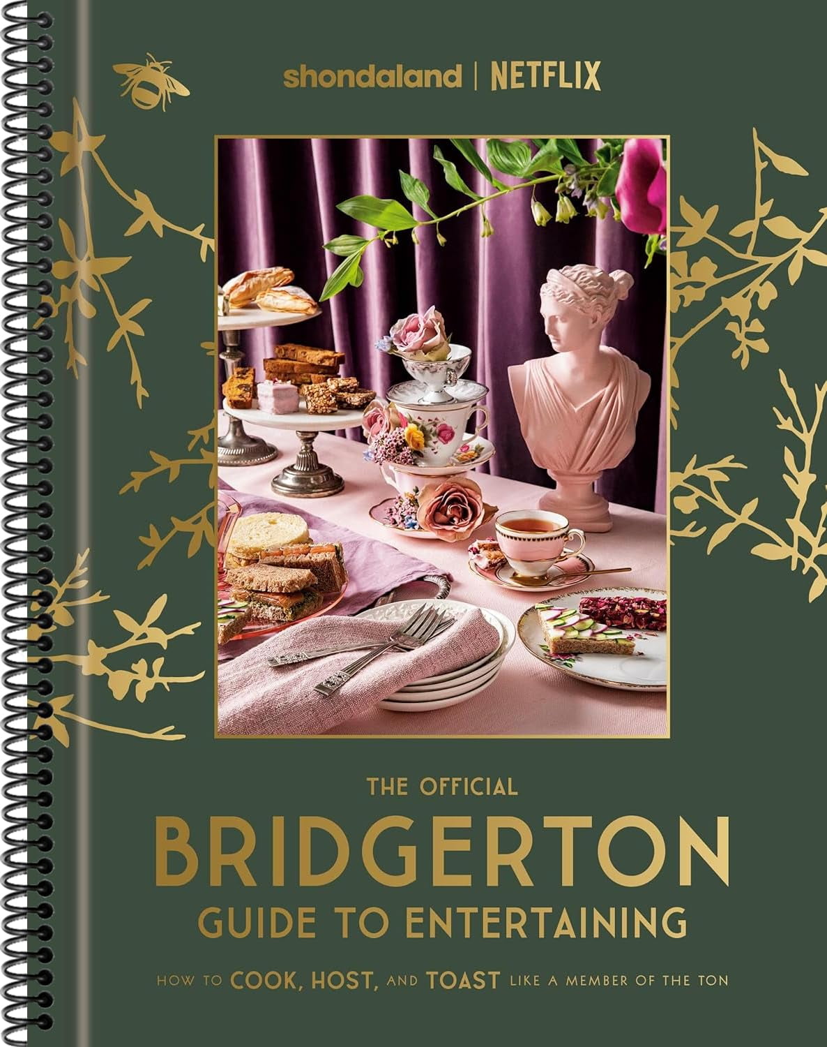 The Official Bridgerton Guide to Entertaining: How to Cook, Host, and ...
