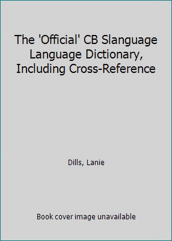 Pre-Owned The 'Official' CB Slanguage Language Dictionary, Including ...