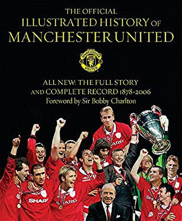 Pre-Owned The Official Illustrated History of Manchester United : All ...