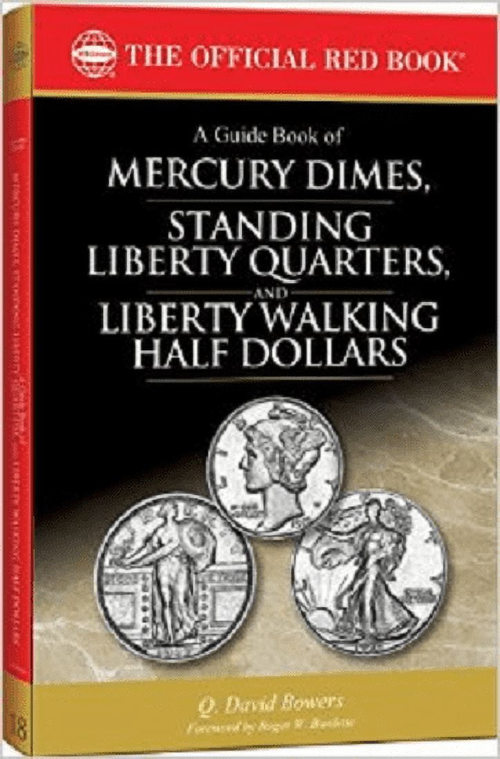 The Official Red Book: A Guide Book of Mercury Dimes, Standing Liberty ...