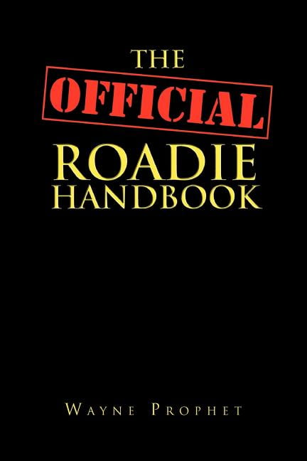 The Official Roadie Handbook (Paperback) - Walmart.com