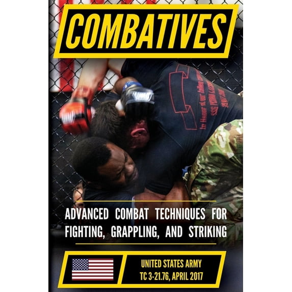 The Official US Army Combatives Handbook - Current, Full-Size Edition ...