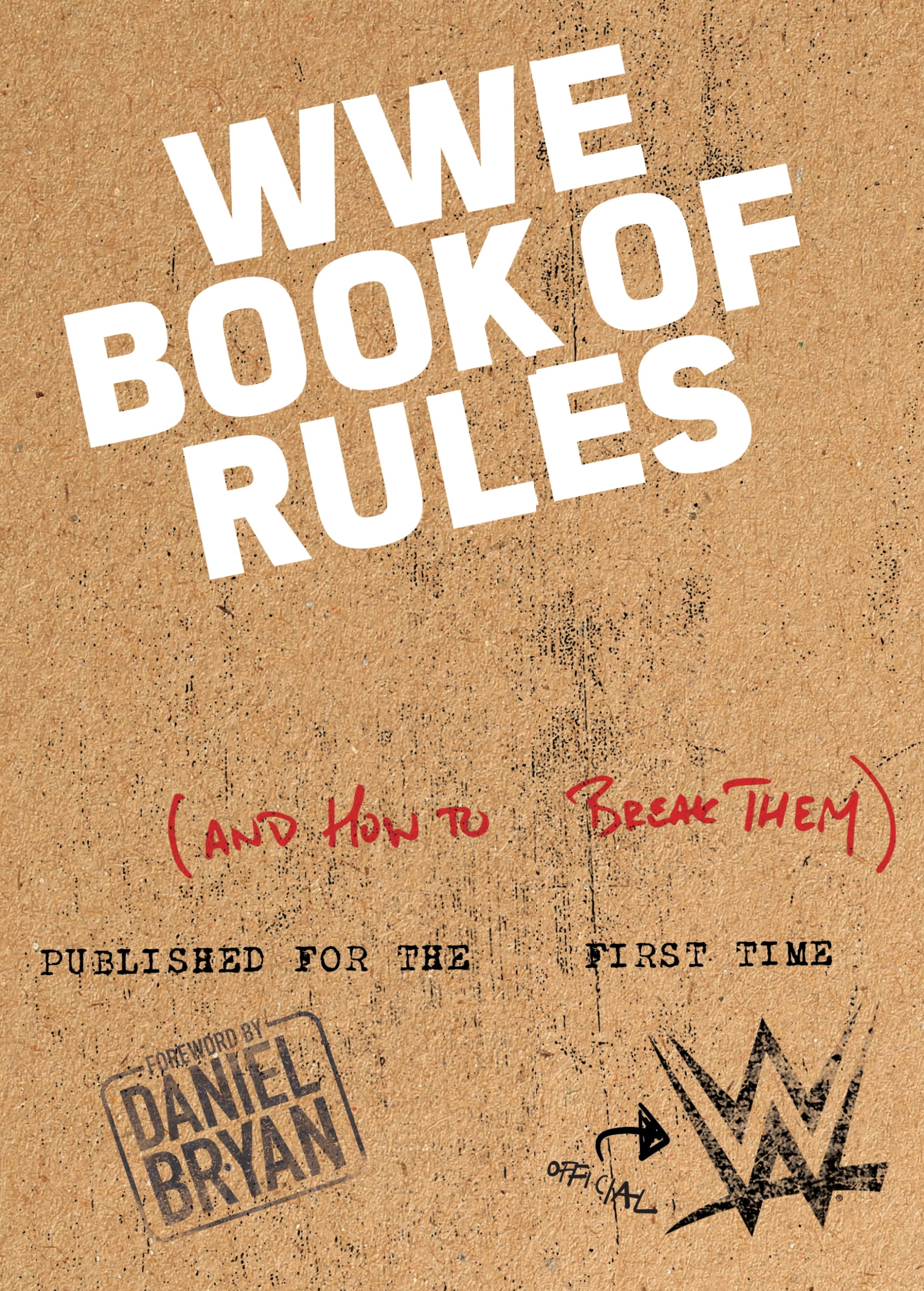 The Official Wwe Book of Rules: (and How to Break Them) (Paperback) by ...