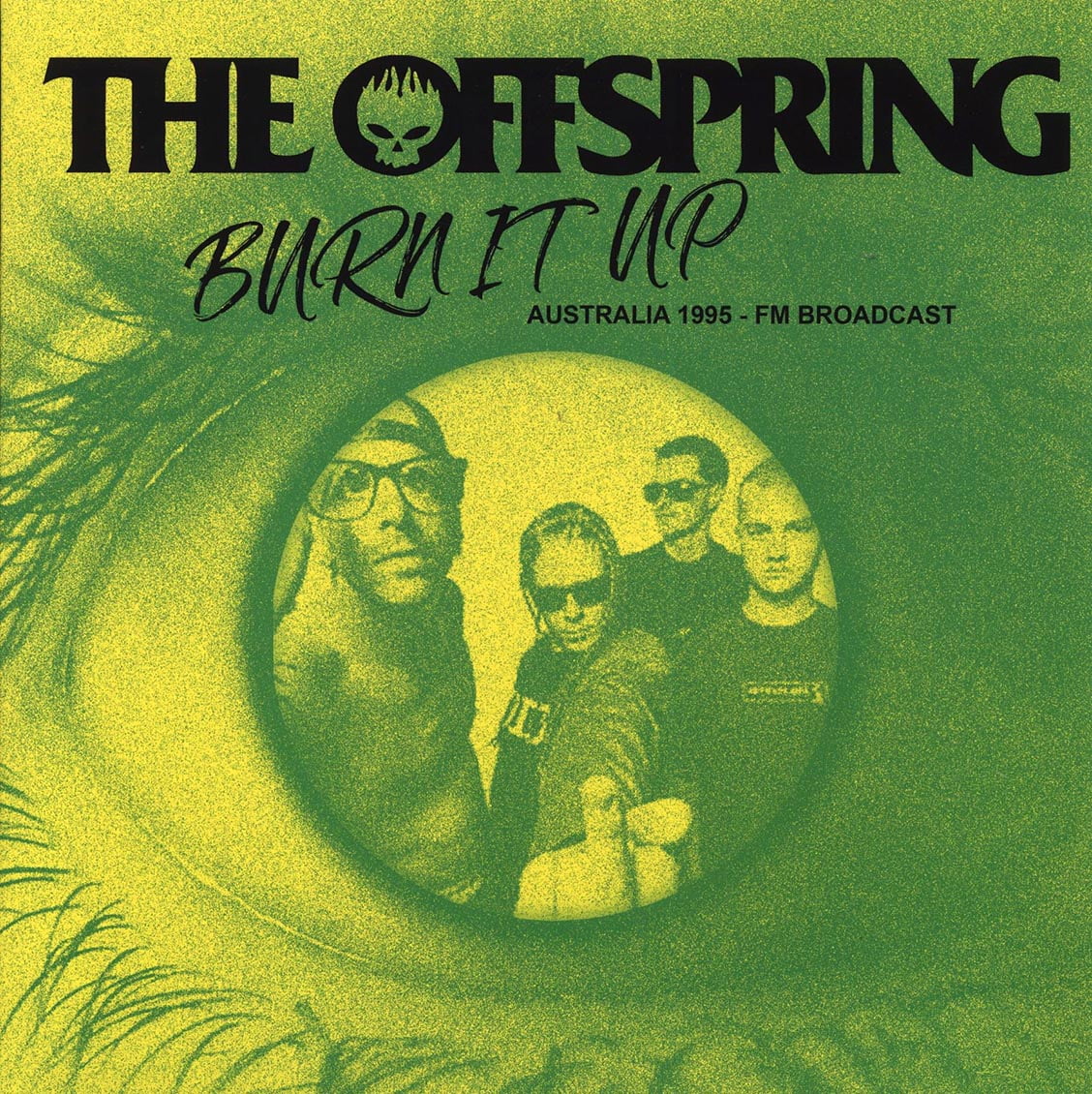 The Offspring - Burn It Up Australia 1995 FM Broadcast ltd 500 c ...