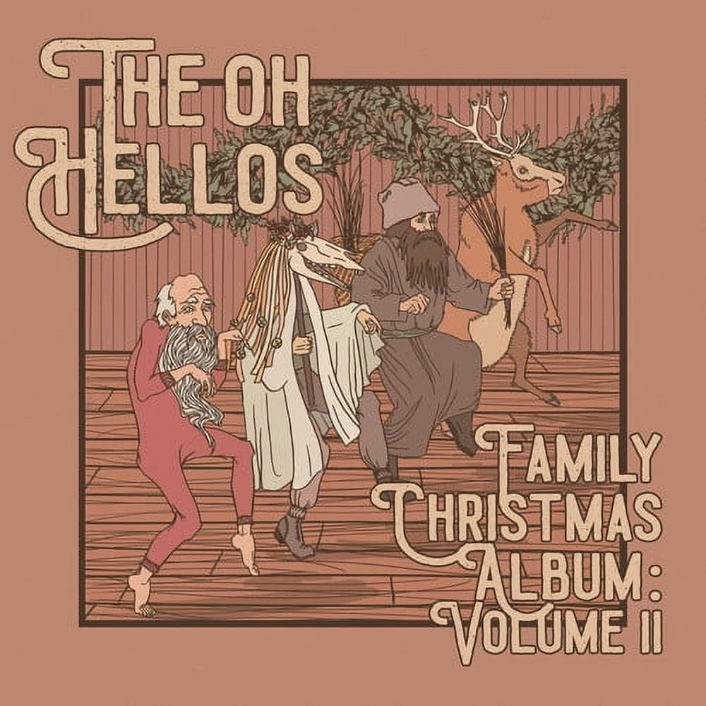 The Oh Hellos - The Oh Hellos' Family Christmas Album: Volume II ...