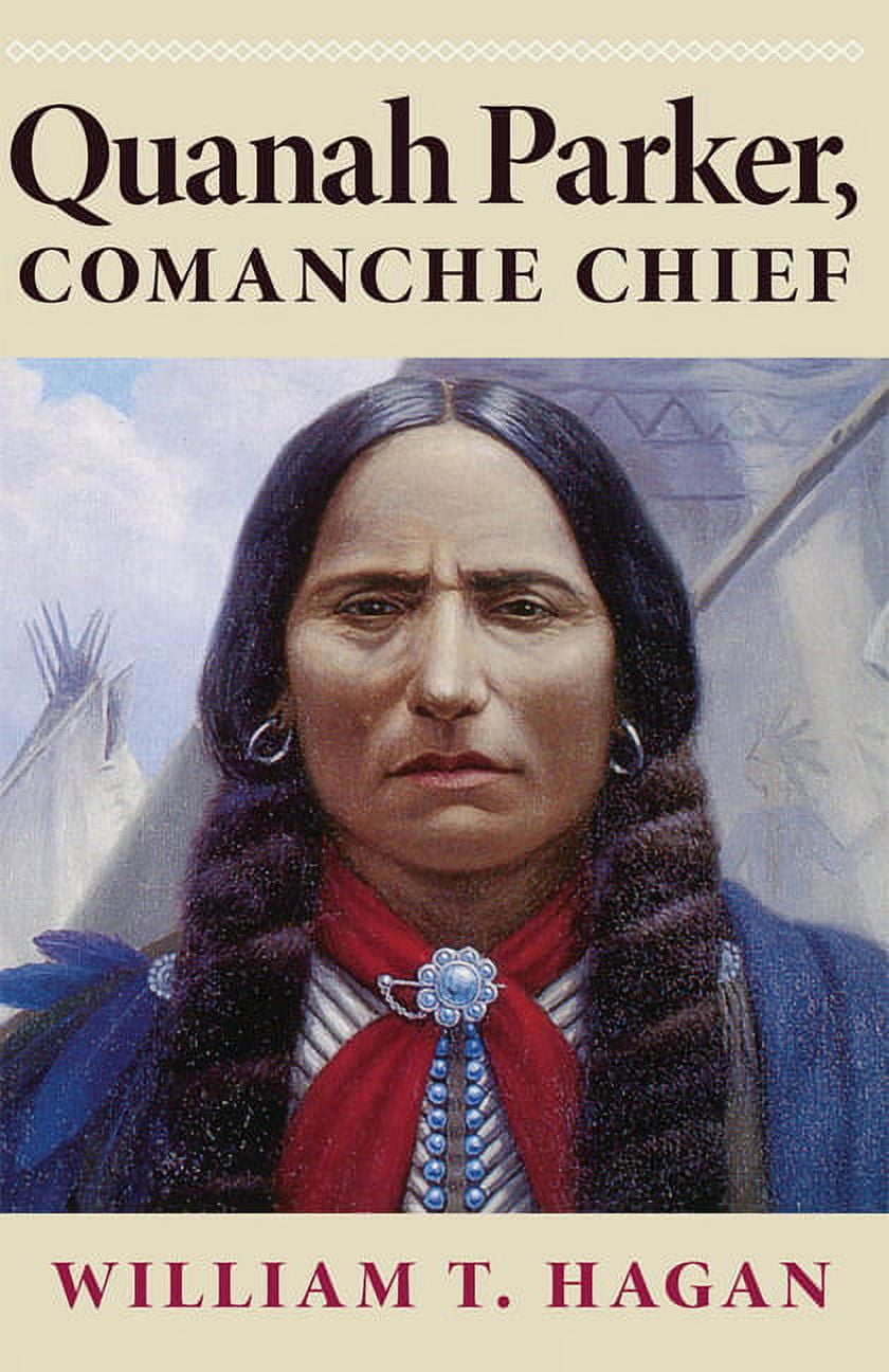The Oklahoma Western Biographies: Quanah Parker, Comanche Chief (Series ...