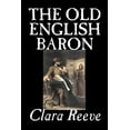 The Old English Baron by Clara Reeve, Fiction, Horror, (Paperback ...