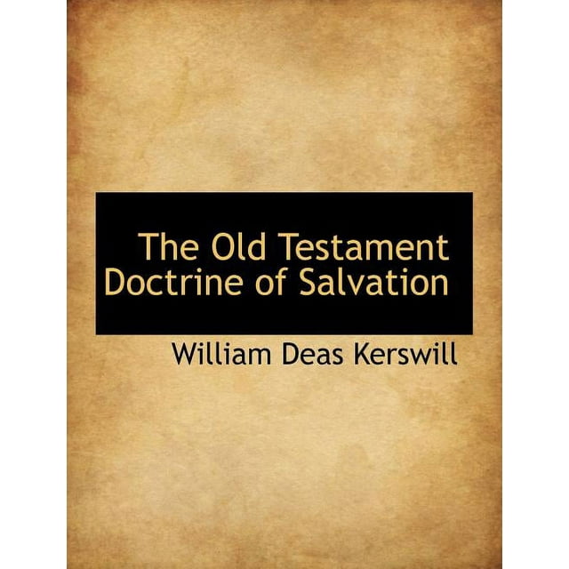The Old Testament Doctrine of Salvation (Paperback) - Walmart.com