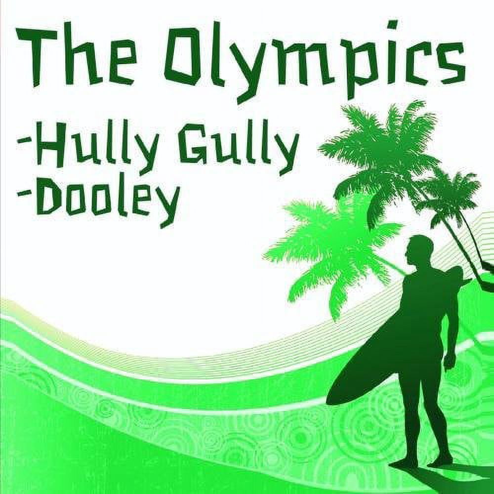 The Olympics - Hully Gully / Dooley - Music & Performance - CD ...