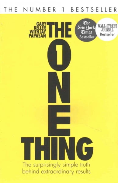 Gary Keller's The One Thing: The Surprisingly Simple Truth - British ...