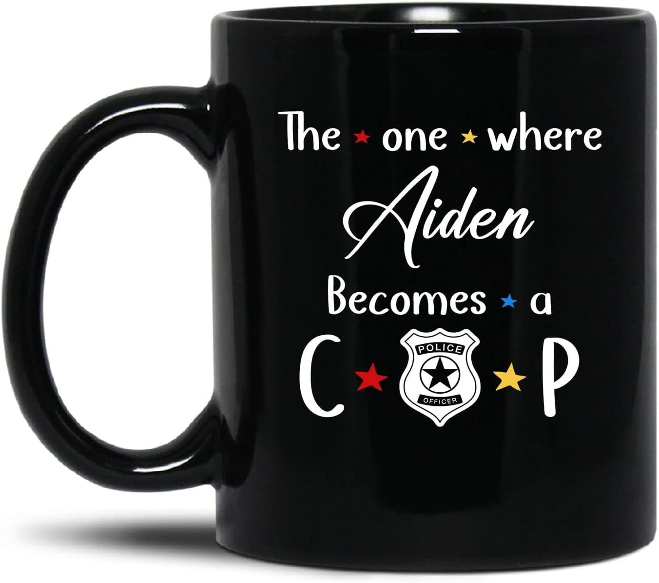 The One Where Becomes A Cop Mug, Custom Gifts for Police Officer ...