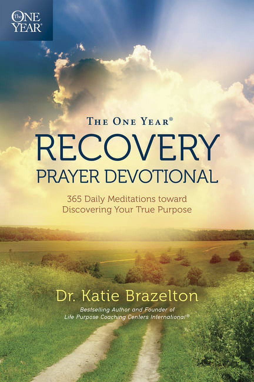 The One Year Recovery Prayer Devotional: 365 Daily Meditations Toward ...
