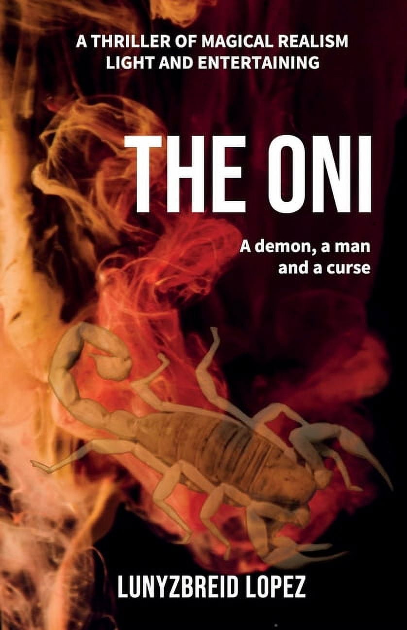 The Oni: A demon, a man and a curse (Paperback) by Lunyzbreid Lopez ...