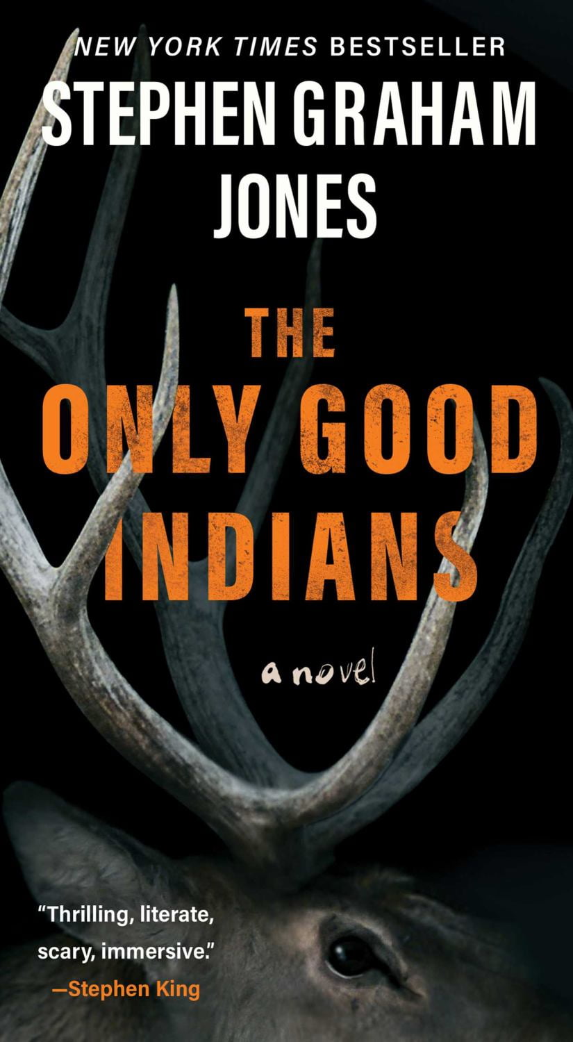 The Only Good Indians (Paperback) - Walmart.com