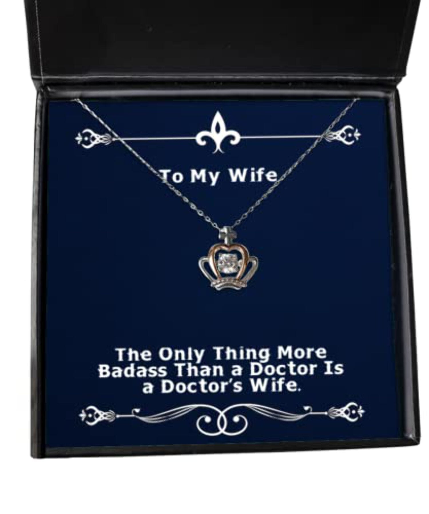The Only Thing More Badass Than a Doctor is a Doctor's Wife. Wife Crown ...