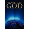 The Only True God - Walmart.com