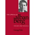 The Operas of Alban Berg, Volume I: Wozzeck, (Paperback) - Walmart.com
