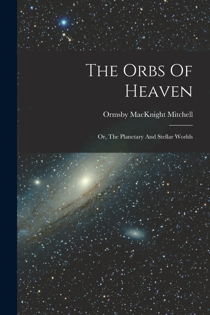 The Orbs Of Heaven, (Paperback) - Walmart.com
