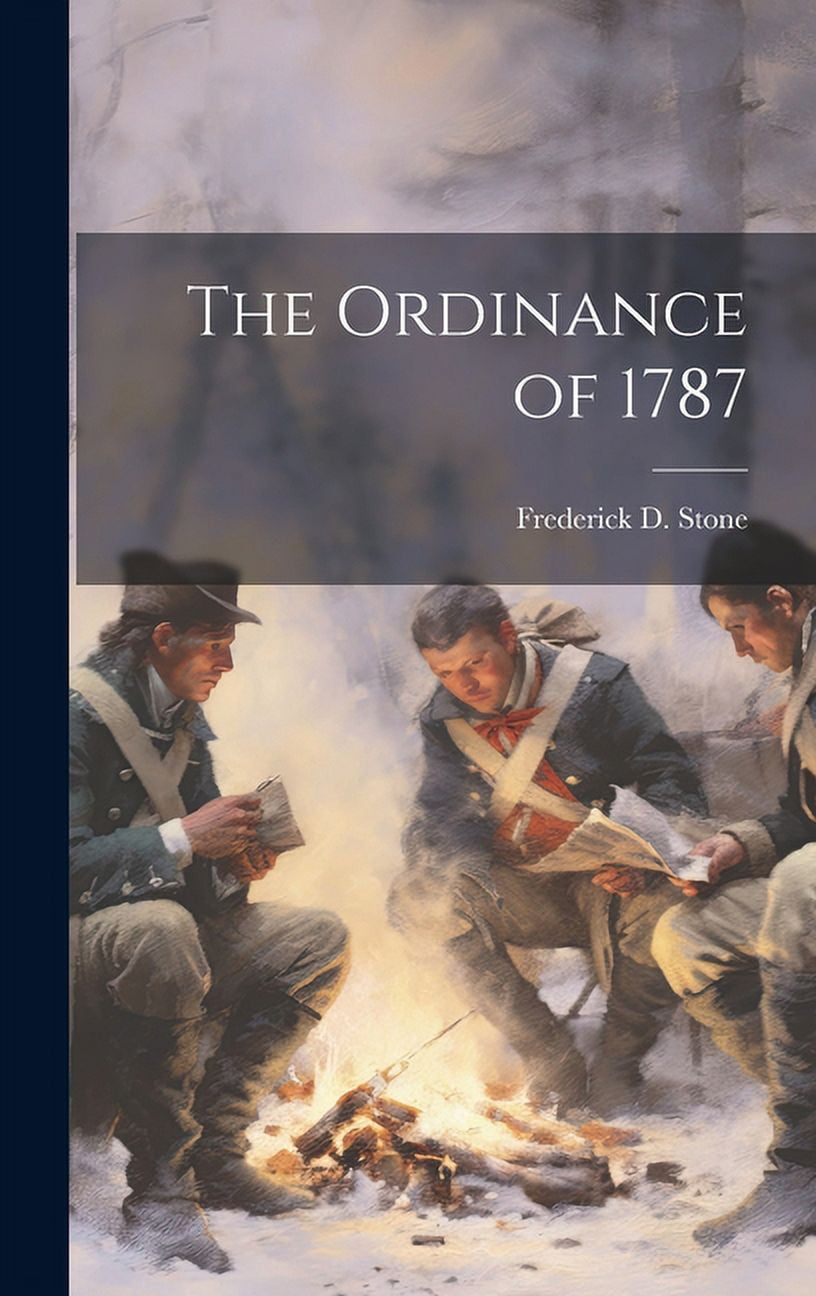 The Ordinance of 1787 (Hardcover) - Walmart.com