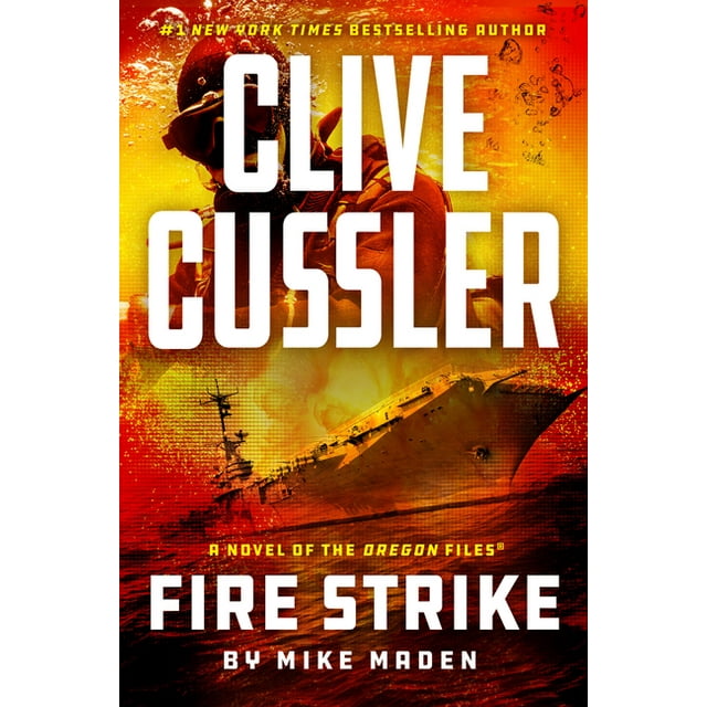 The Oregon Files: Clive Cussler Fire Strike (Series #17) (Paperback ...