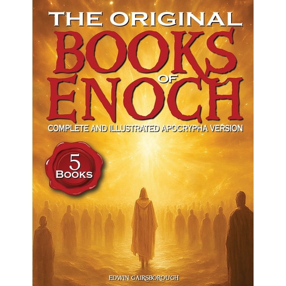 The Original Books of Enoch - Complete and Illustrated Apocrypha ...