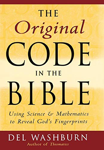 Pre-Owned The Original Code in the Bible: Using Science and Mathematics ...