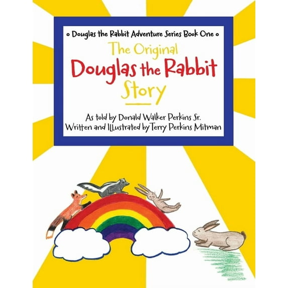 Douglas the Rabbit Adventure The Original Douglas the Rabbit Story ...