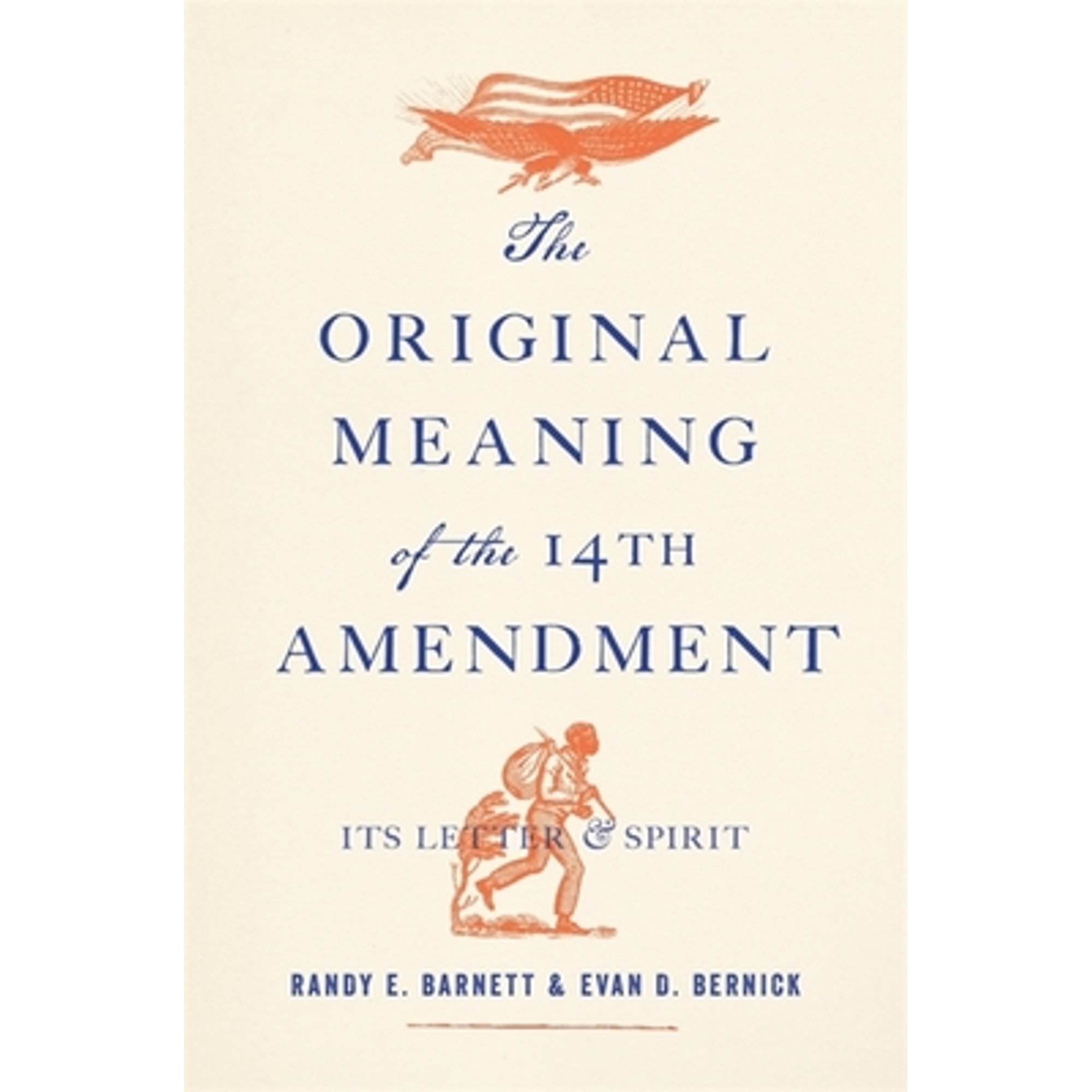 Pre-Owned The Original Meaning of the Fourteenth Amendment: Its Letter ...